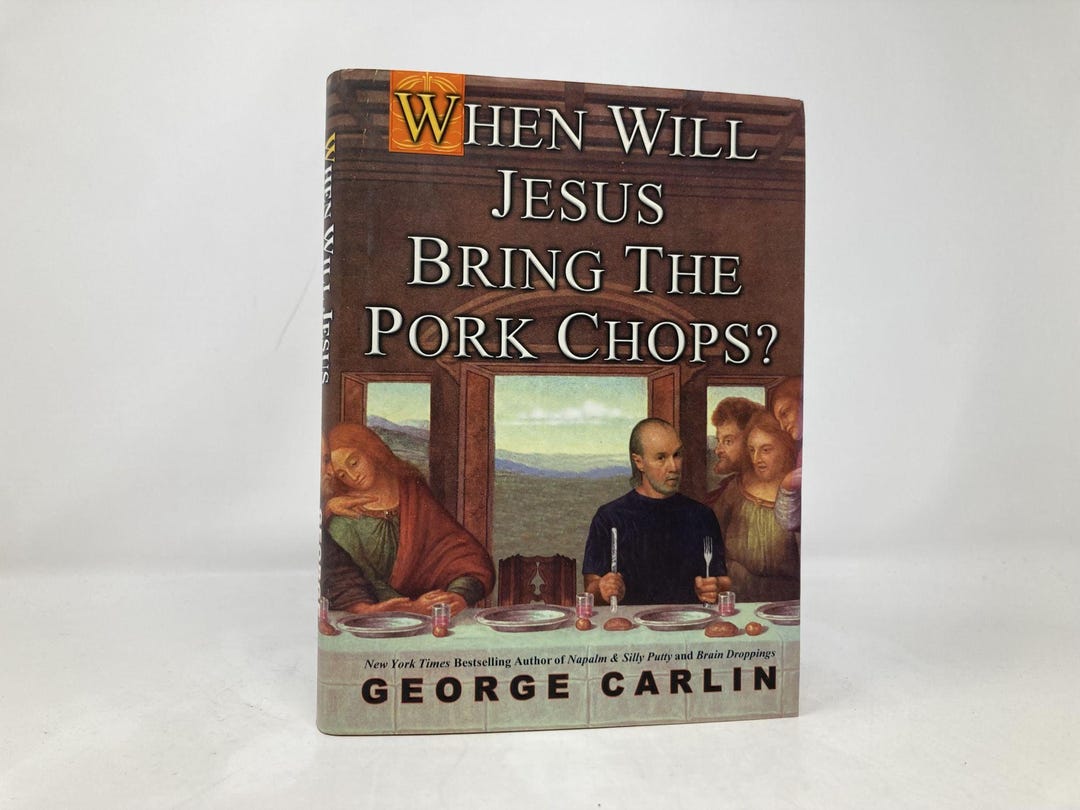 When Will Jesus Bring the Pork Chops? by George Carlin HC Hardcover ...