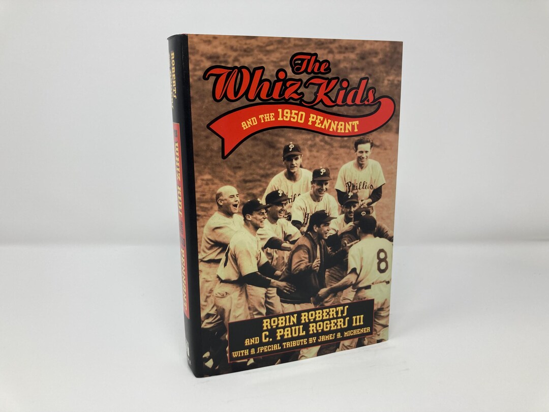 The Whiz Kids and the 1950 Pennant by Robin Roberts HC Hardcover 1st ...