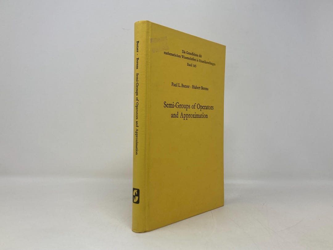 Semi-groups of Operators and Approximation by Paul L. Butzer and Hubert ...