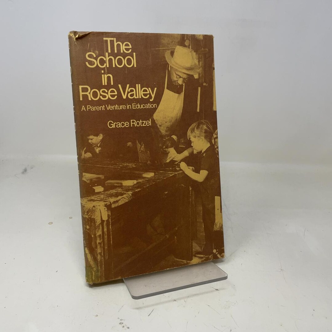The School in Rose Valley by Professor Grace Rotzel HC First Edition ...
