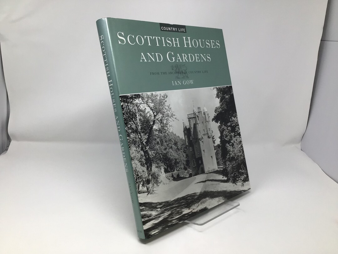 Scottish Houses and Gardens by Ian Gow HC Hardcover 1st First LN Like ...