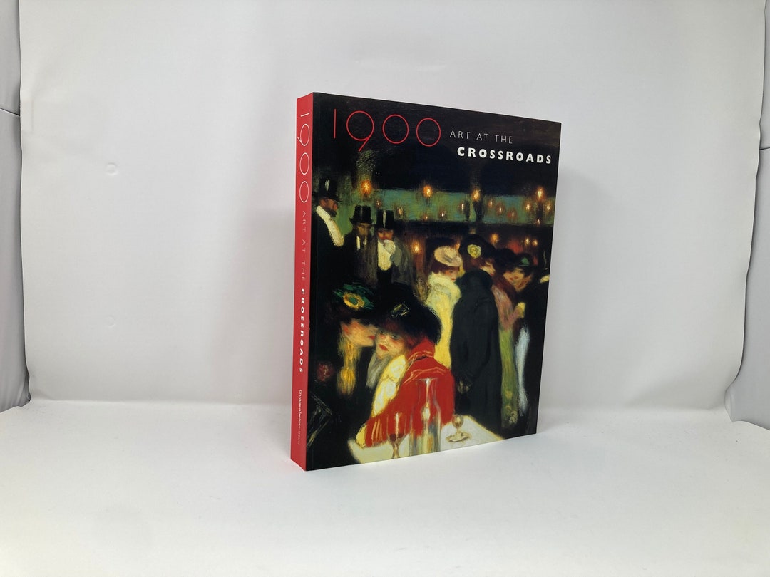 1900: Art at the Crossroads by Robert Rosenblum, Maryanne Stevens, and ...
