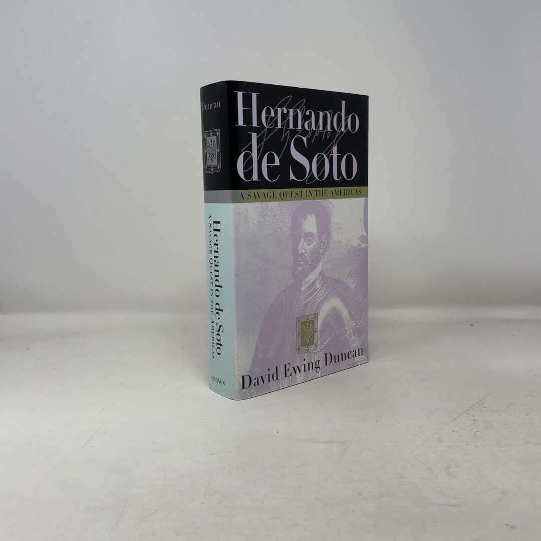 Hernando De Soto by David Ewing Duncan HC First Edition Hardcover Like ...