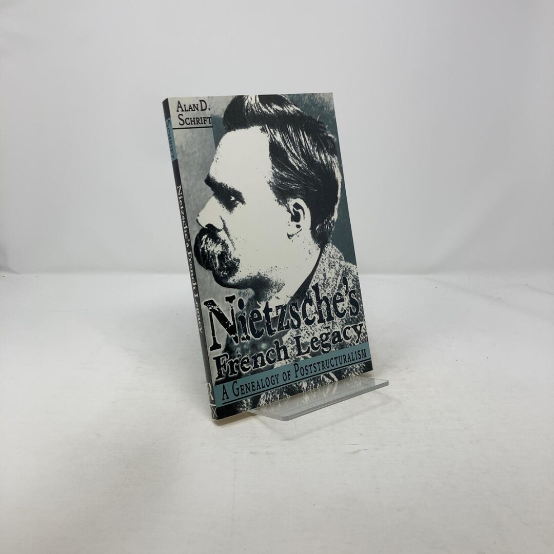 Nietzsche's French Legacy by Alan Schrift PB First Edition Paperback ...