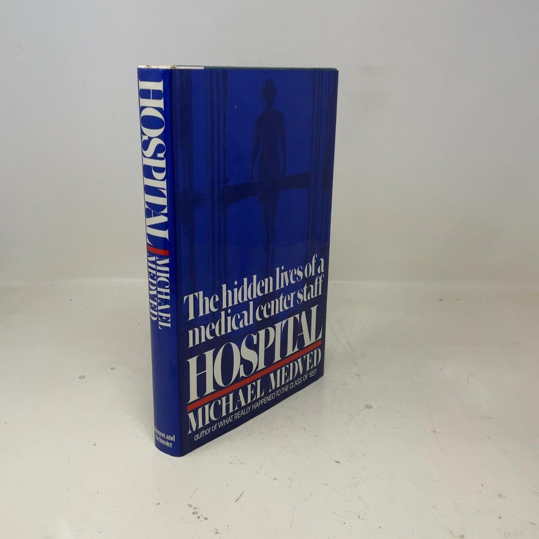 Hospital by Michael Medved HC First Edition Hardcover Very Good 1982 ...