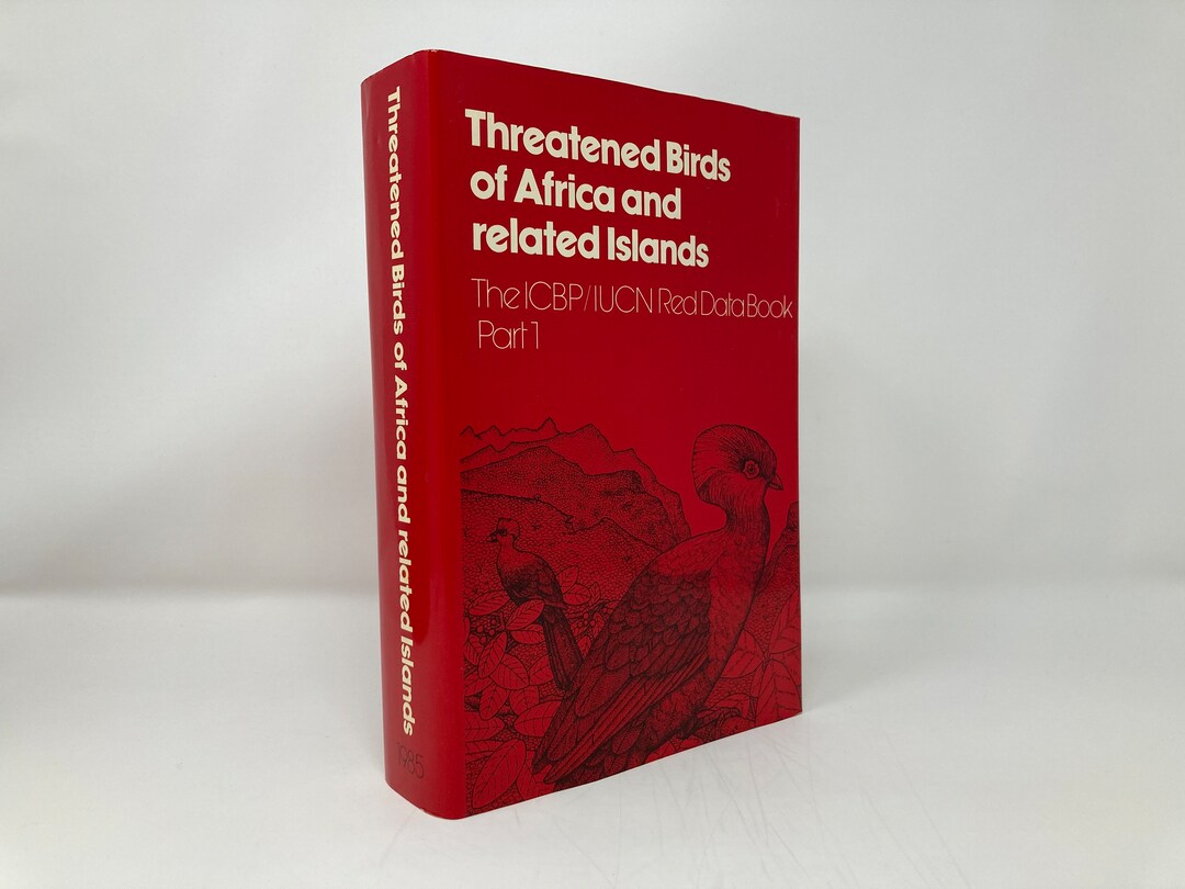 Threatened Birds of Africa and Related Islands: the ICBP/IUCN Red Data ...