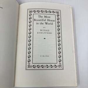 The Most Beautiful House in the World by Witold Rybczynski HC Hardcover ...