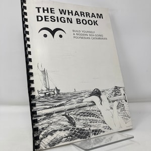 The Wharram Design Book (build Yourself a Modern Sea Going Polynesian ...