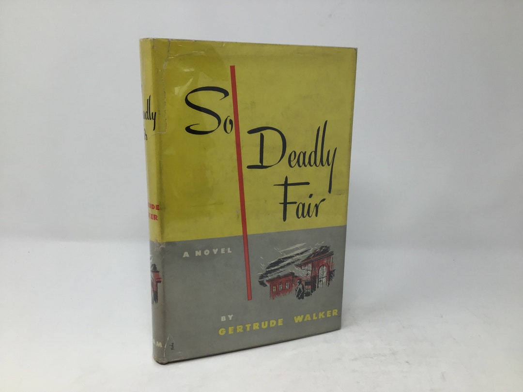 So, Deadly Fair by Gertrude Walker HC Hardcover 1948 VG Very Good - Etsy