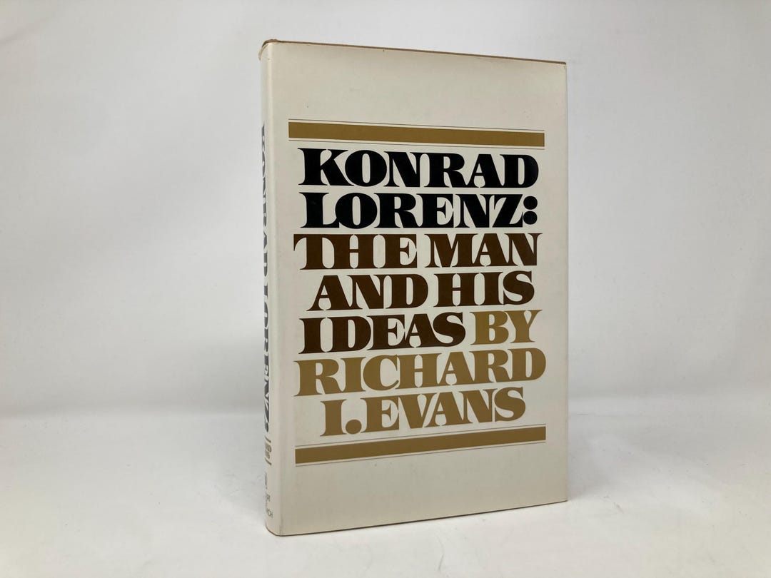 Konrad Lorenz: the Man and His Ideas by Richard I. Evans HC Hardcover 1st First LN Like New 1975 ...