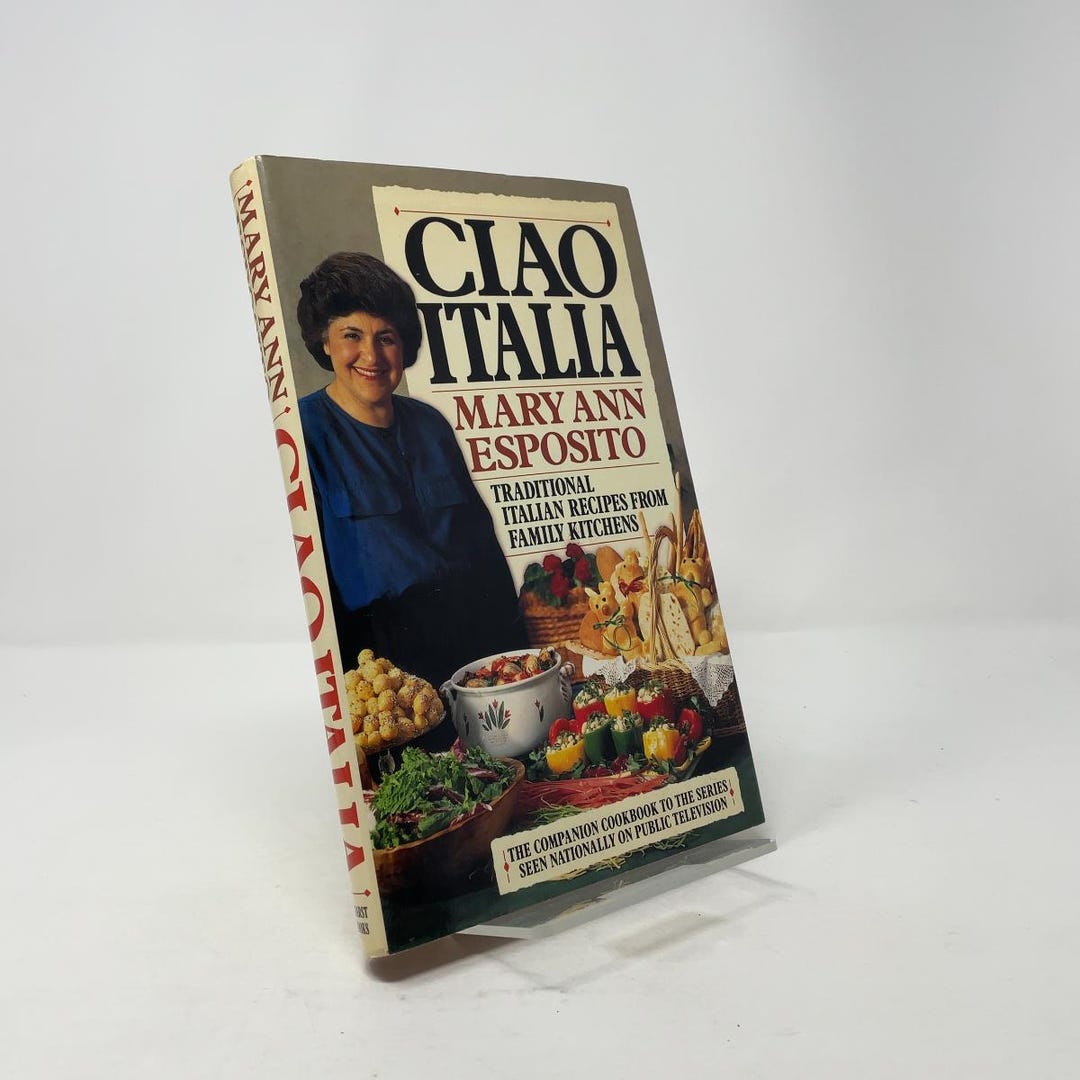 Ciao Italia by Mary Ann Esposito HC First Edition Hardcover Like New ...