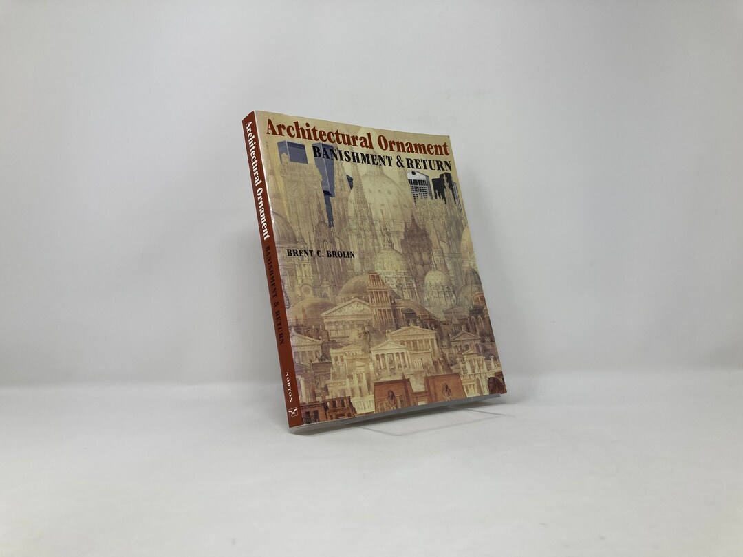 Architectural Ornament by Brent C. Bolin PB Paperback 1st First LN Like ...
