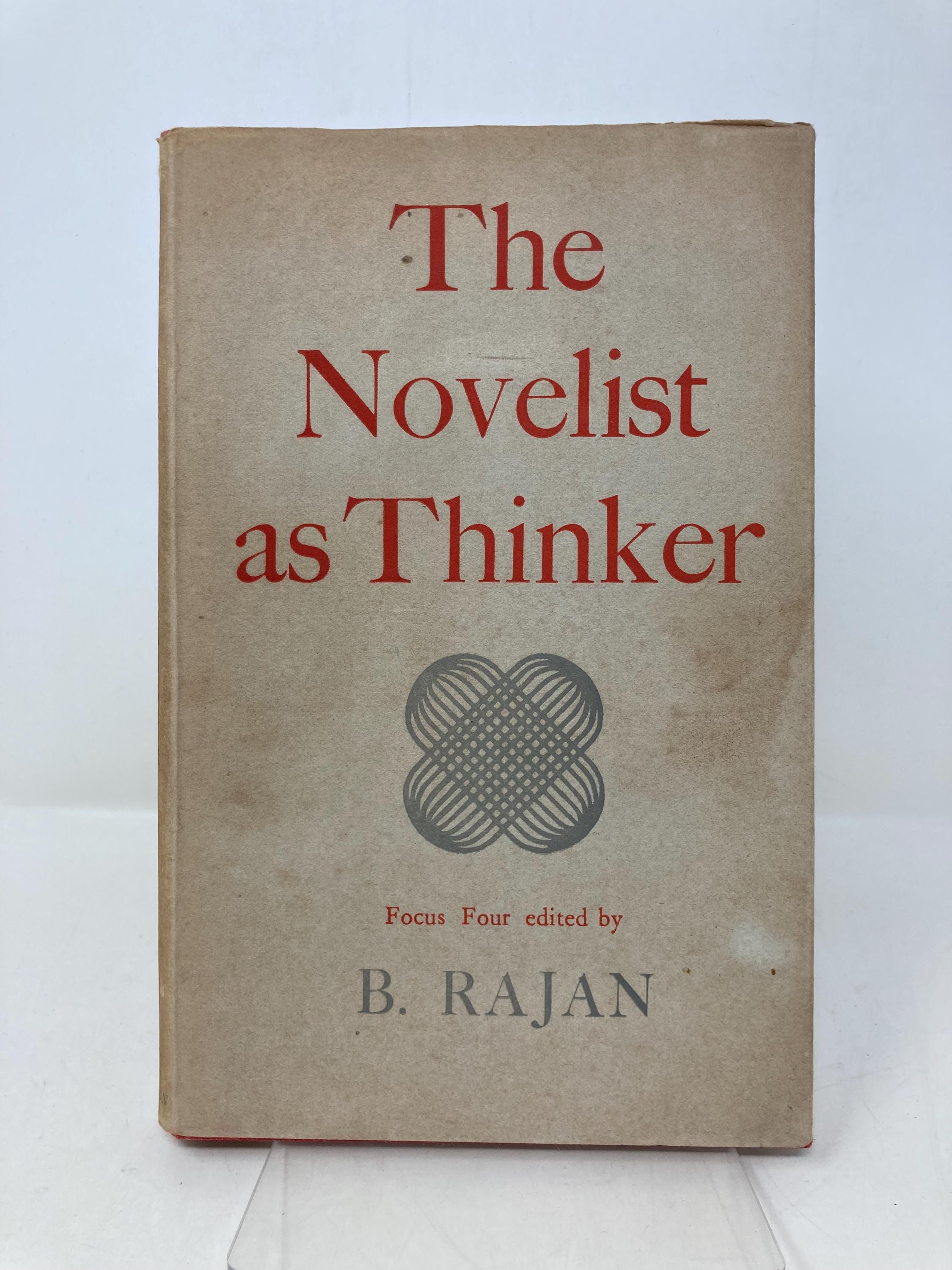 The Novelist as Thinker by B. Rajan HC 1st First Hardcover Very Good VG ...