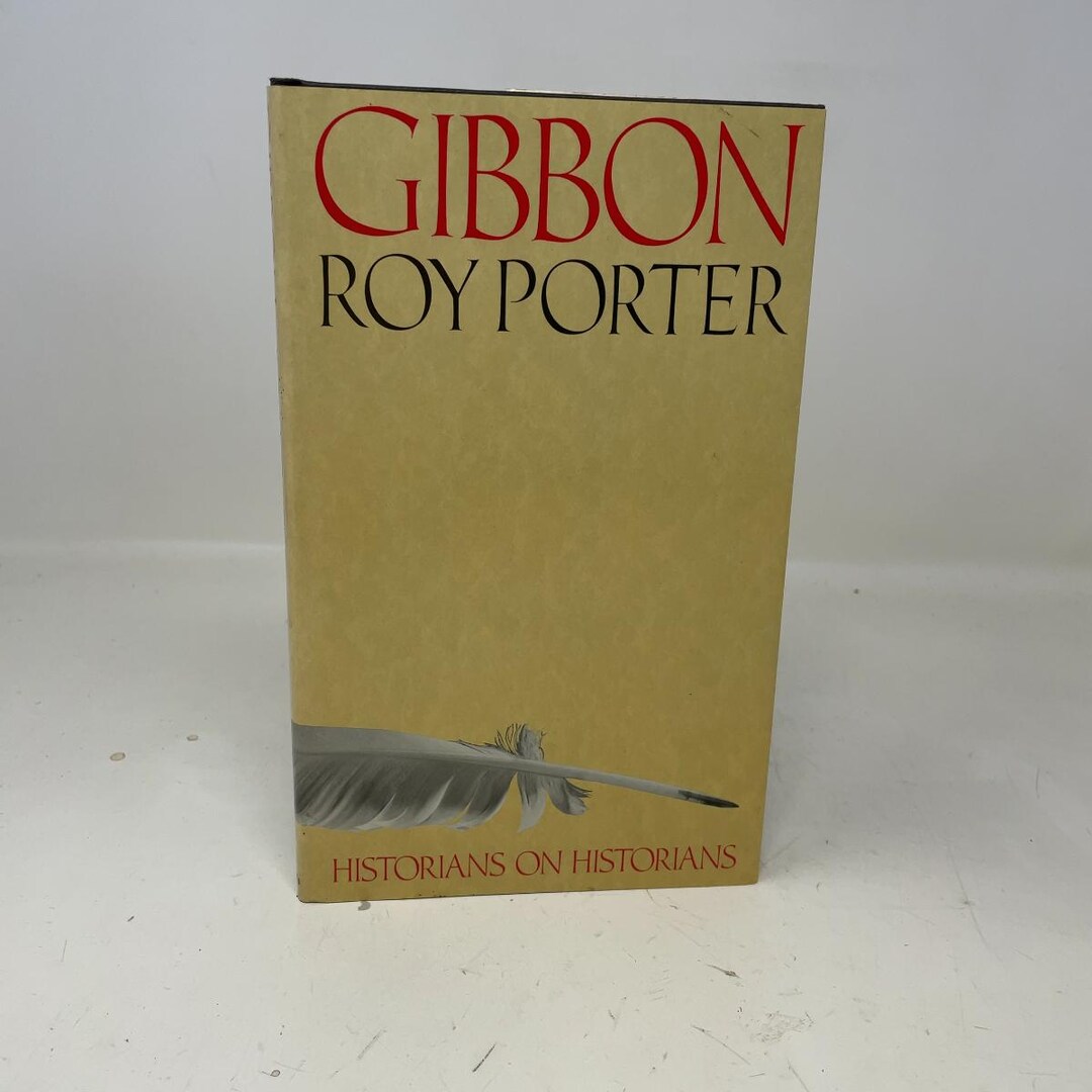 Gibbon by Roy Porter HC First Edition Hardcover Very Good 1988 354283 ...