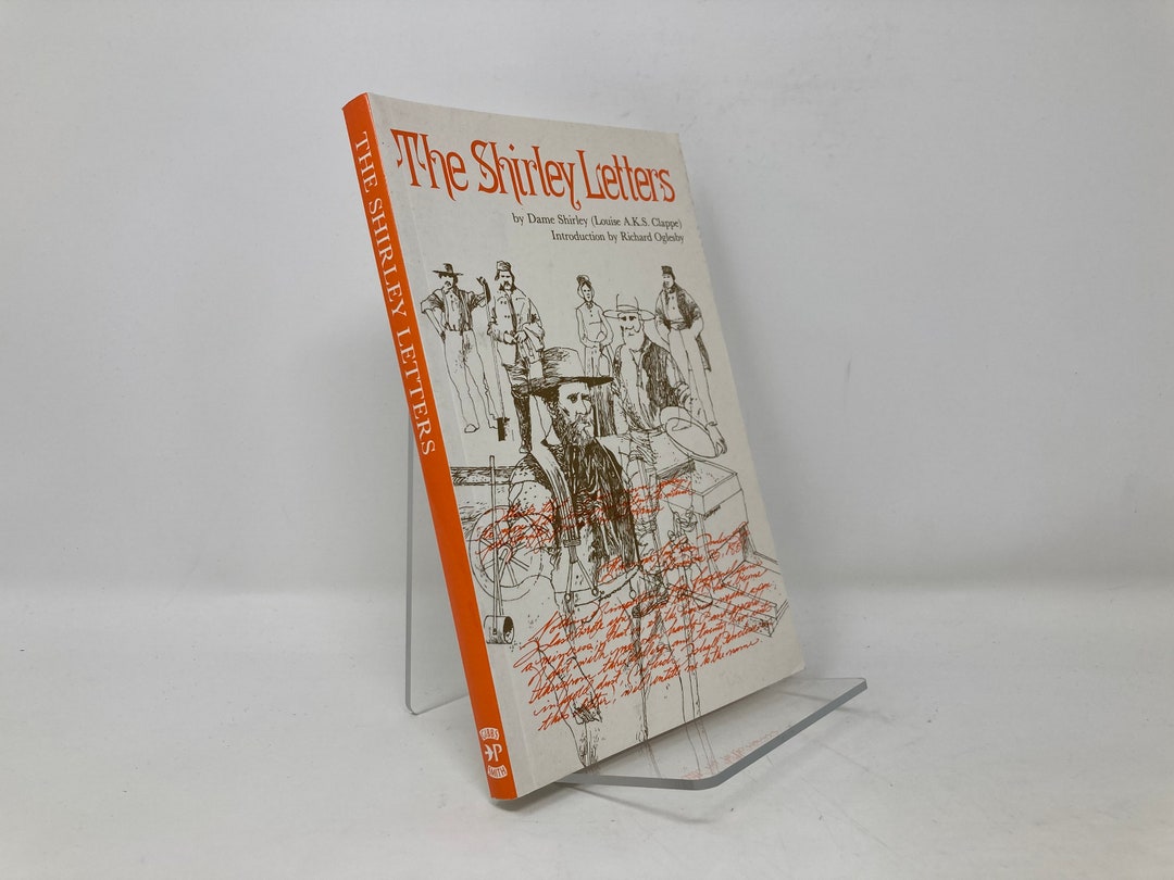 The Shirley Letters by Louise A. Clappe PB Paperback 1st First LN Like ...