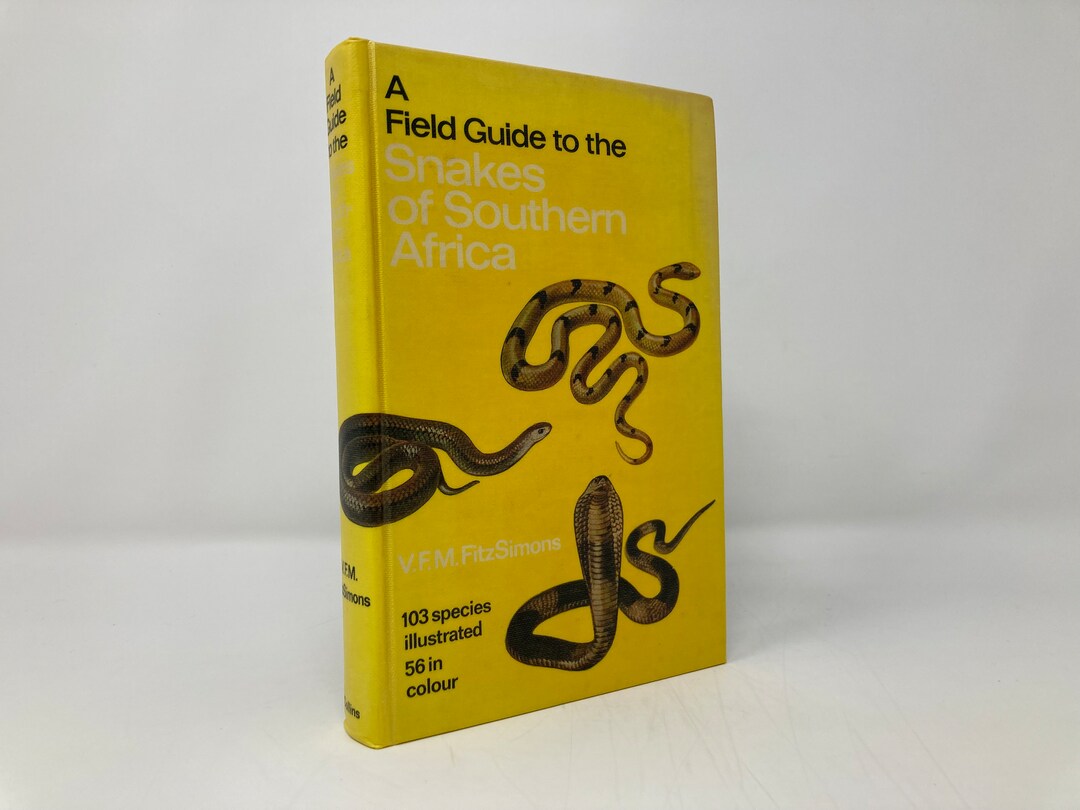 A Field Guide to the Snakes of Southern Africa by V.F.M Fitzsimmons HC ...