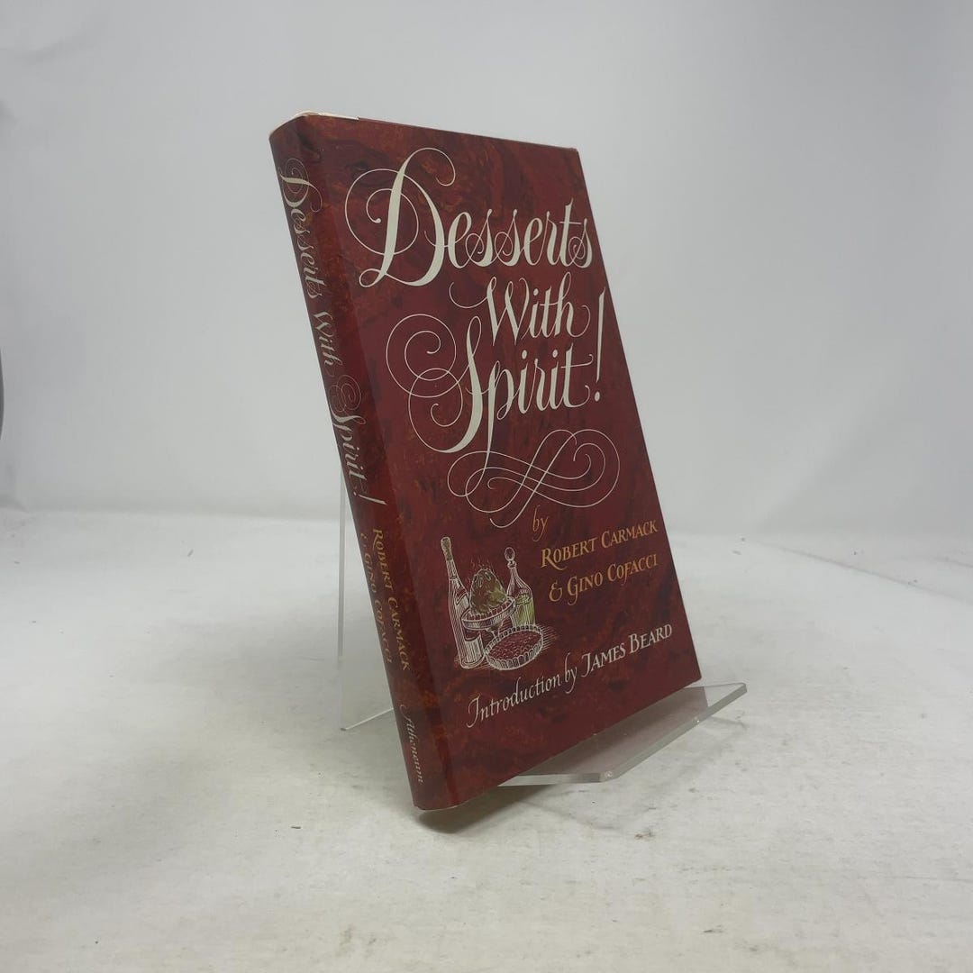 Desserts With Spirit! by Robert Carmack HC First Edition Hardcover Very ...