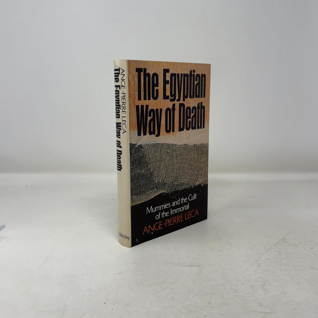 The Egyptian Way of Death by Ange Pierre Leca HC First Edition ...