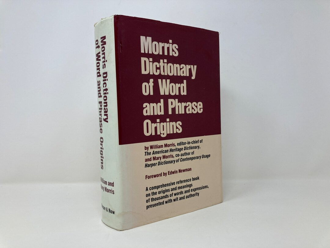 Morris Dictionary of Word and Phrase Origins by William Morris HC First ...