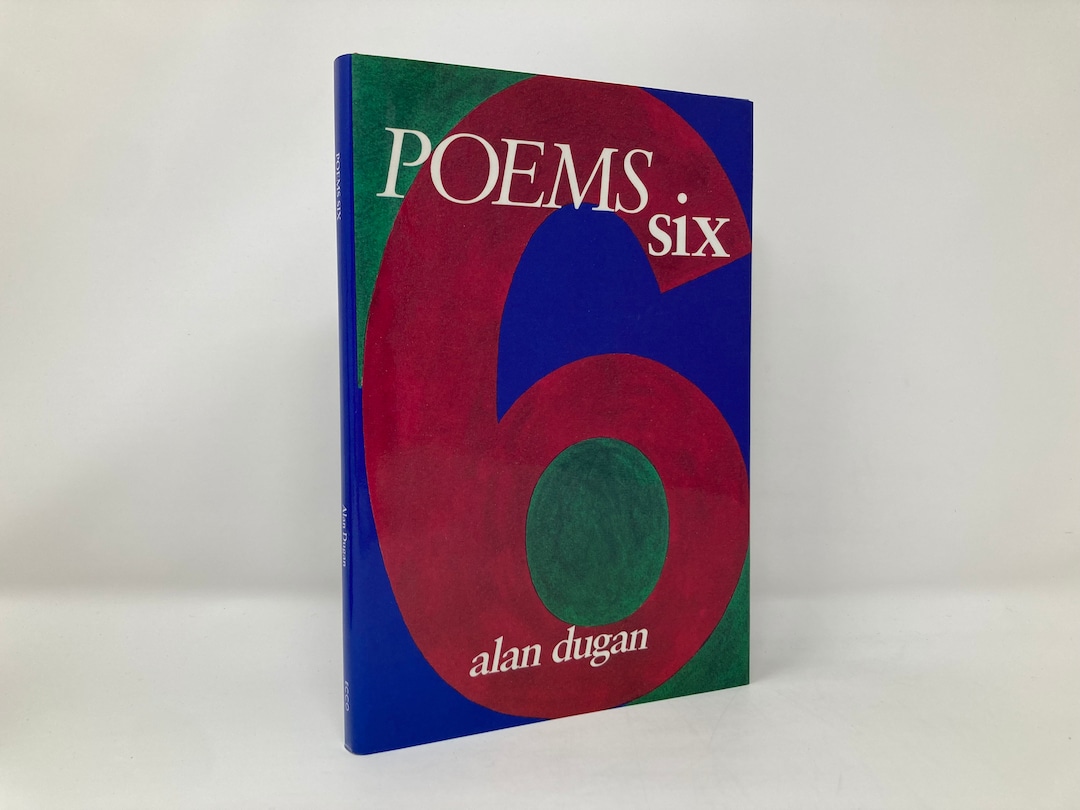 Poems Six by Alan Dugan HC Hardcover 1st First LN Like New 1989 134314 ...