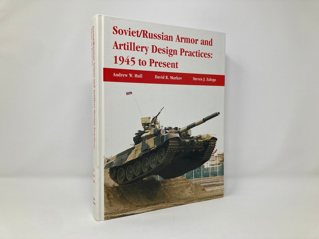 Soviet/russian Armor and Artillery Design Practices: 1945 to Present by ...