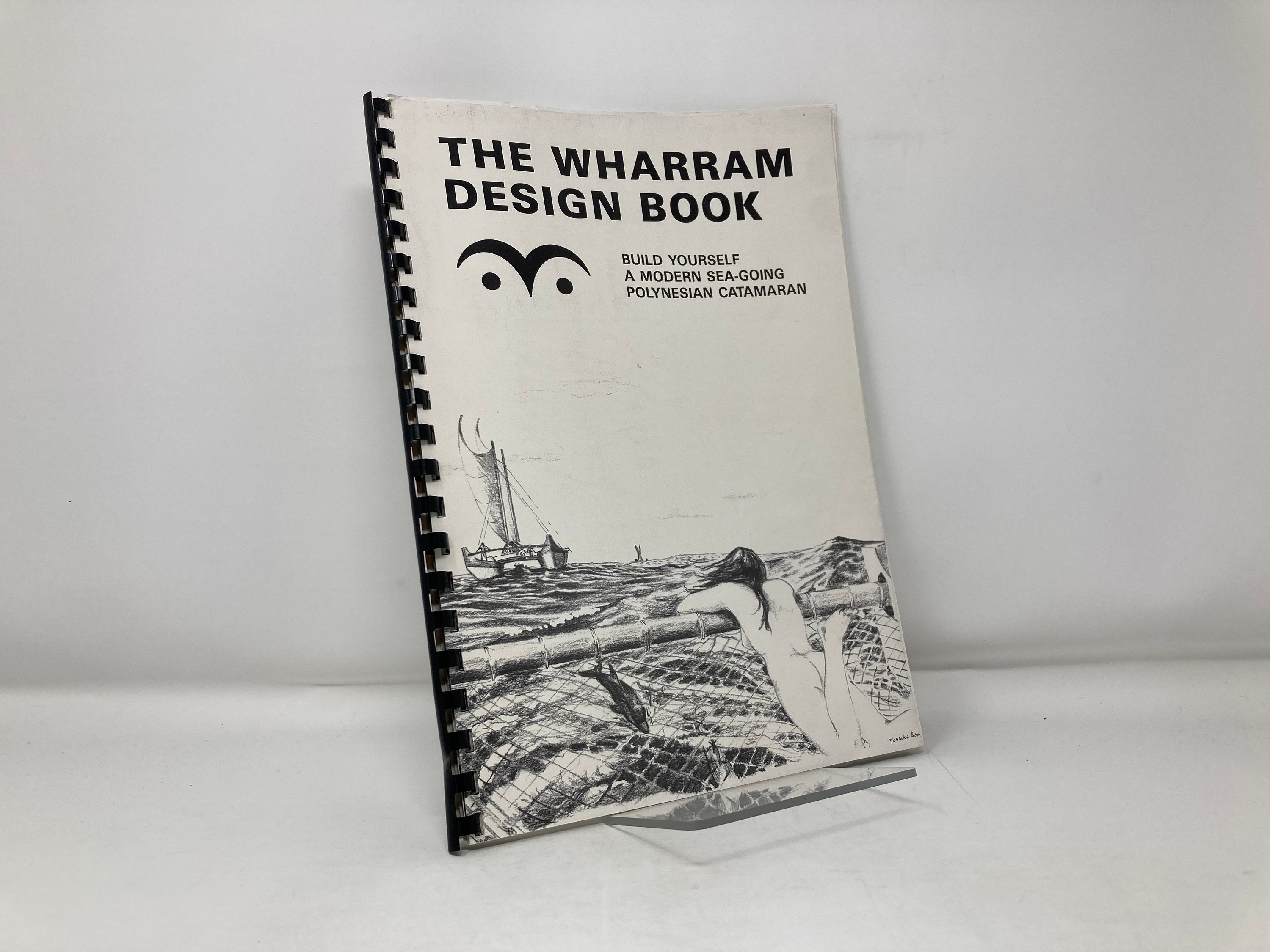 The Wharram Design Book build Yourself a Modern Sea Going Polynesian ...