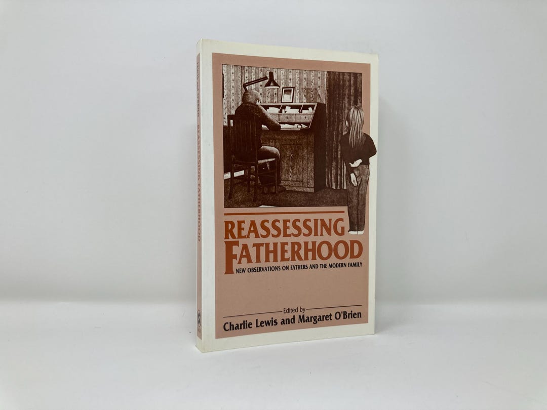 Reassessing Fatherhood by Charlie Lewis and Margaret O'brien PB ...