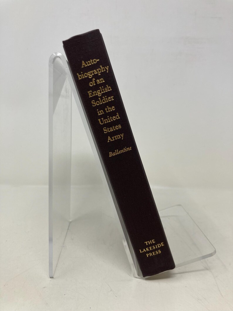 Autobiography of an English Soldier in the United States Army by George ...