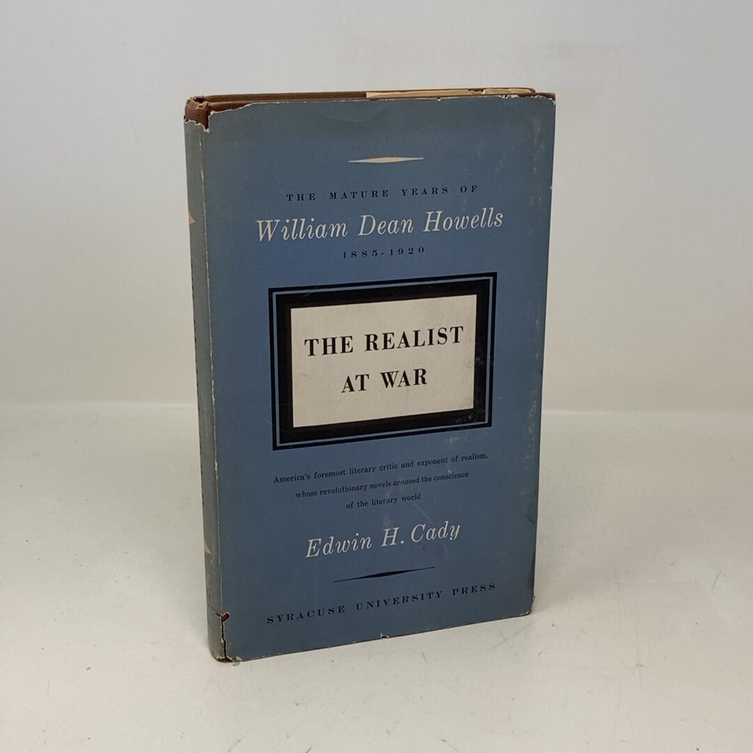 The Matures Years of William Dean Howells 1885-1920 - the Realist at ...
