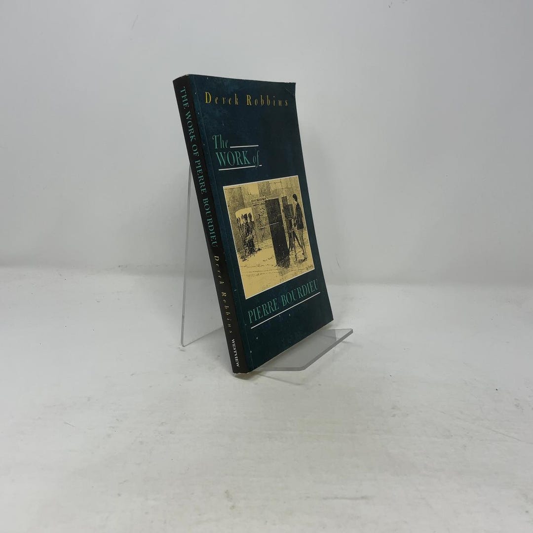 The Work of Pierre Bourdieu by Derek Robbins PB First Thus Paperback ...