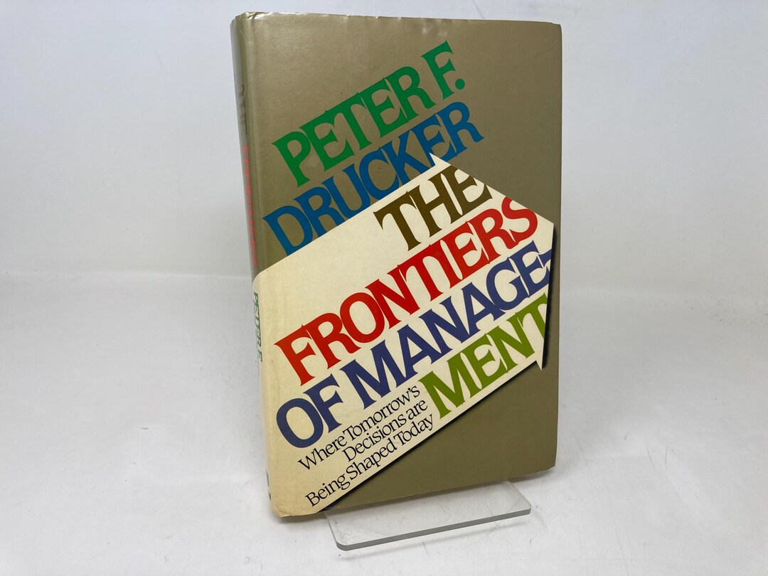 Frontier of Management by Peter F. Drucker HC Hardcover First 1st Very ...