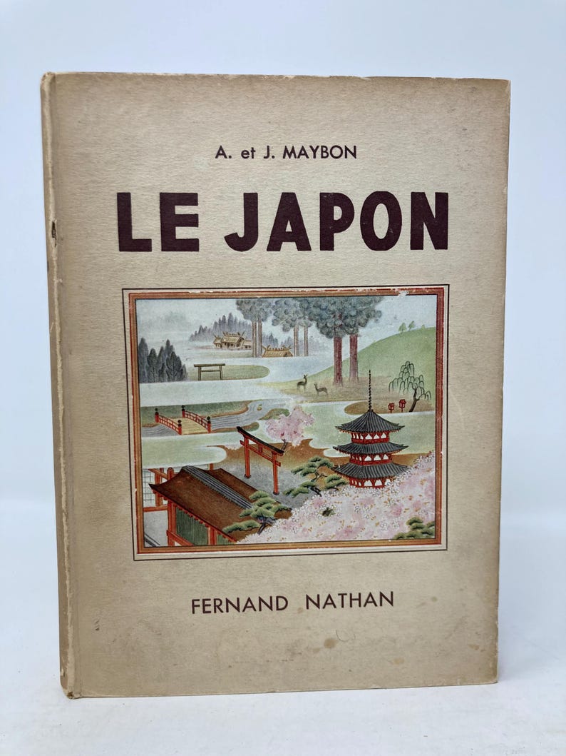 Le Japon by A. and J. Maybon HC Hardcover First 1st Very Good 1942 ...