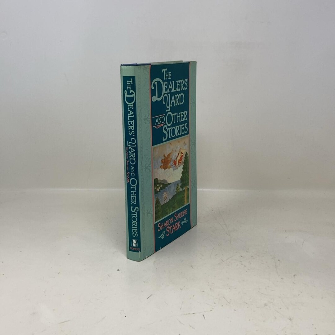 The Dealers' Yard, and Other Stories by Sharon Sheehe Stark HC Reprint ...
