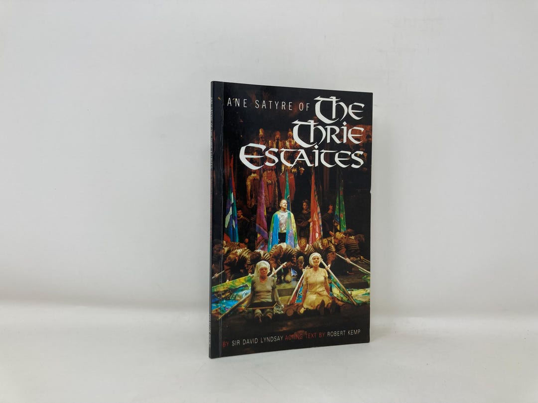 Satyre of the Thrie Esaitis by David Lyndsay PB Paperback First Thus ...