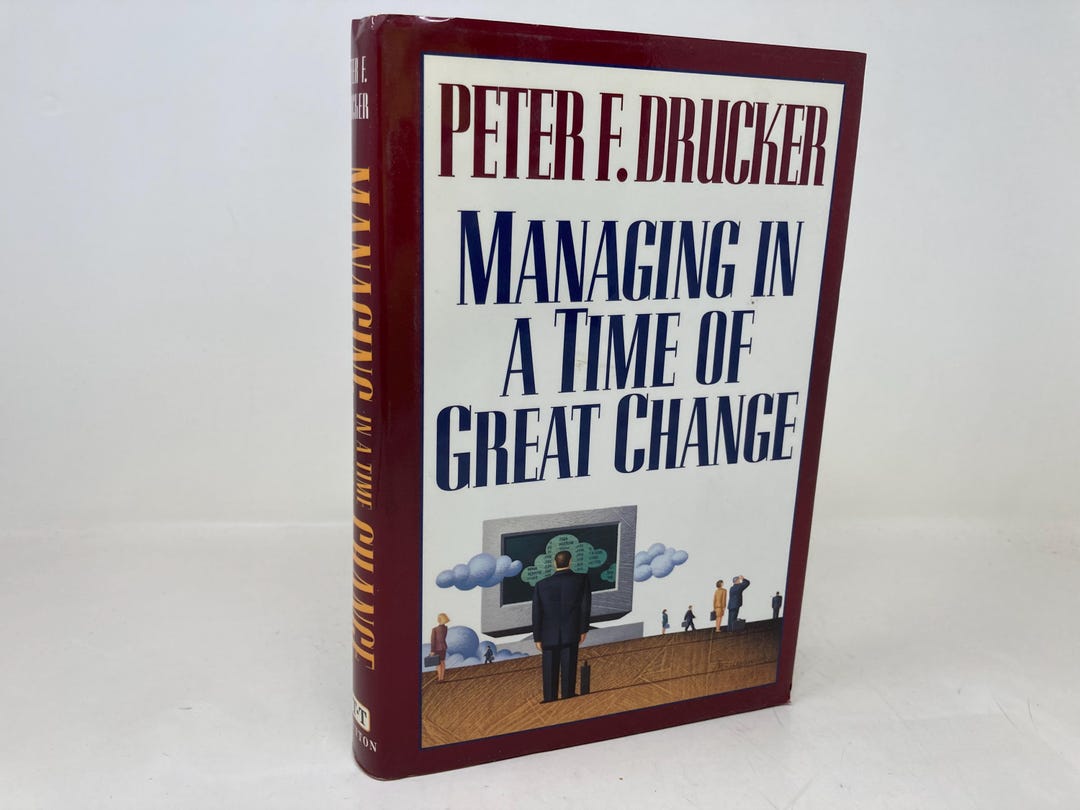 Managing in a Time of Great Change by Peter F. Drucker HC Hardcover ...