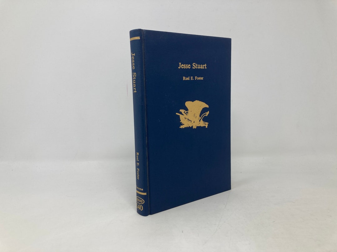 Jesse Stuart by Ruel E. Foster HC Hardcover 1st First LN Like New 1968 ...