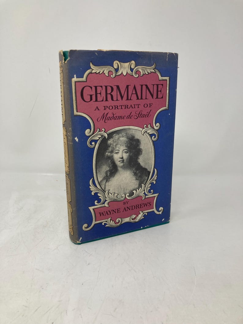 Germaine: A Portrait of Madame De Stael by Wayne Andrews HC Hardcover ...