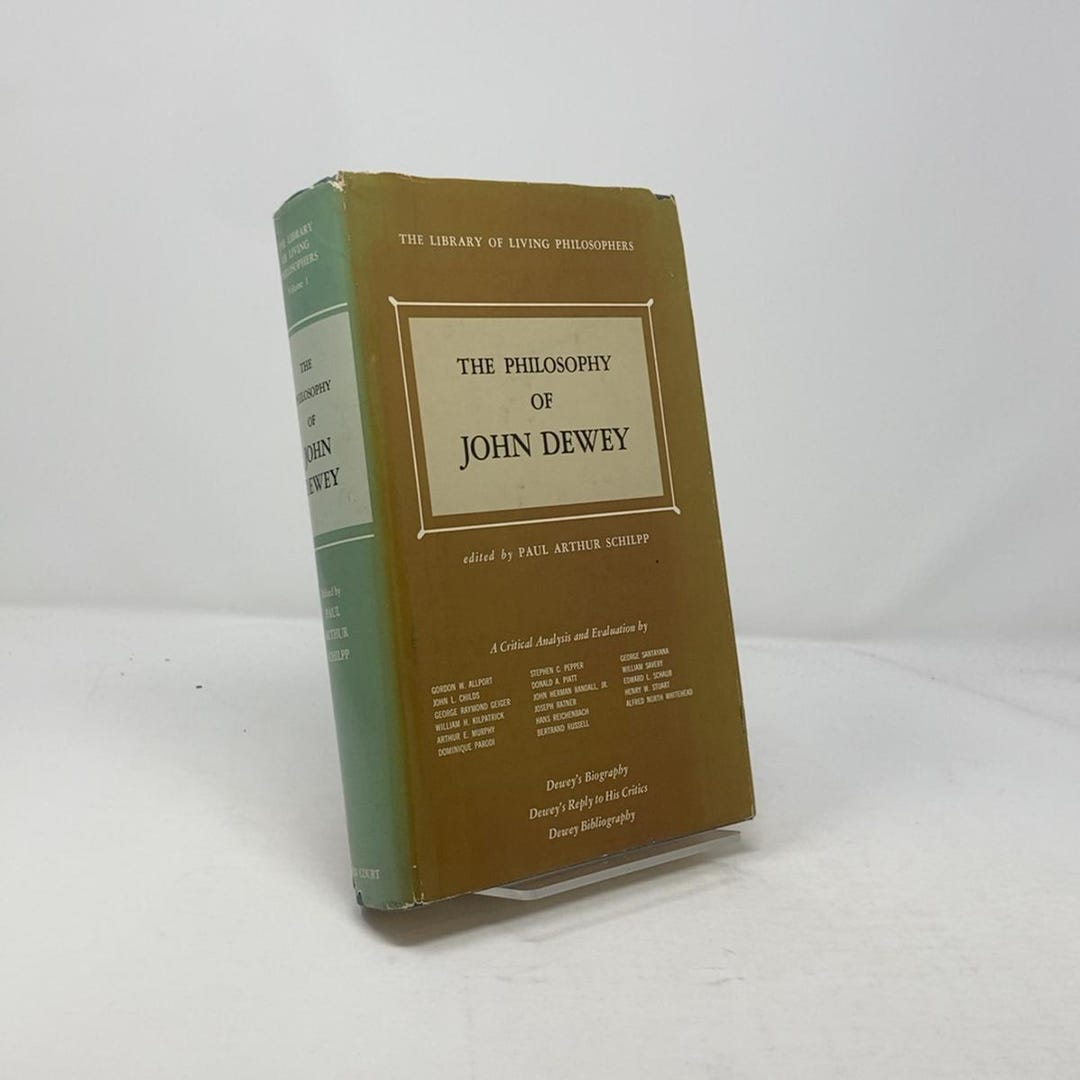 The Philosophy of John Dewey by Paul Arthur Schilpp HC 2nd Edition ...
