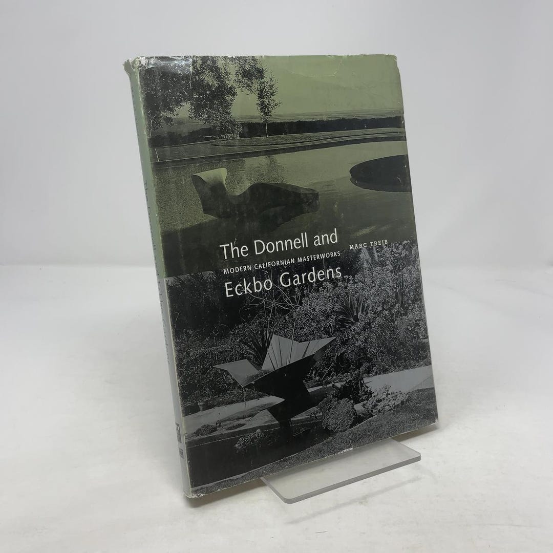 The Donnell and Eckbo Gardens by Marc Treib HC First Edition Hardcover ...