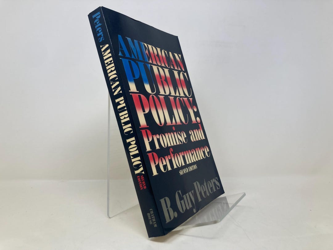 American Public Policy: Promise and Performance by B. Guy Peters PB ...
