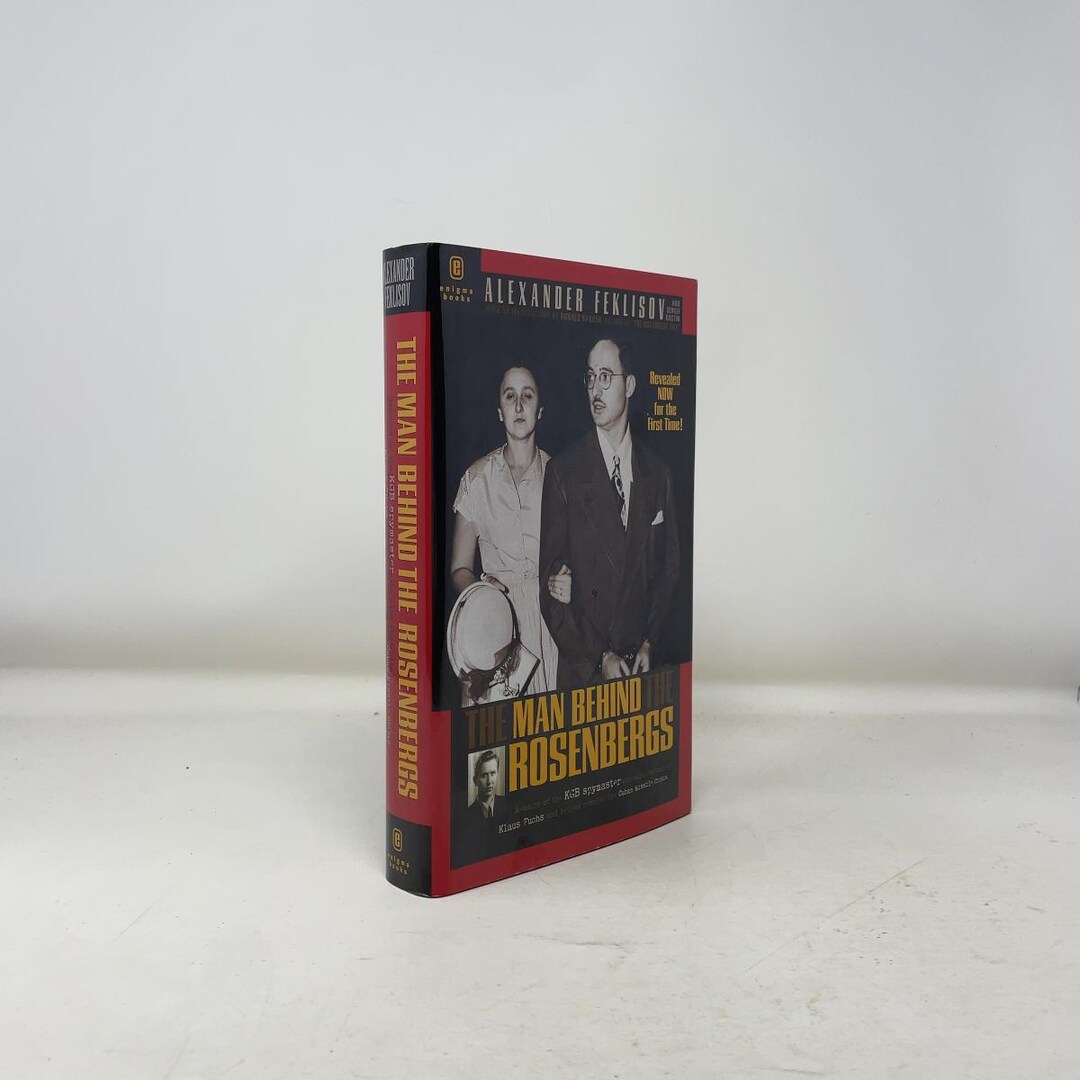 The Man Behind the Rosenbergs by Alexander Feklisov HC First Edition ...