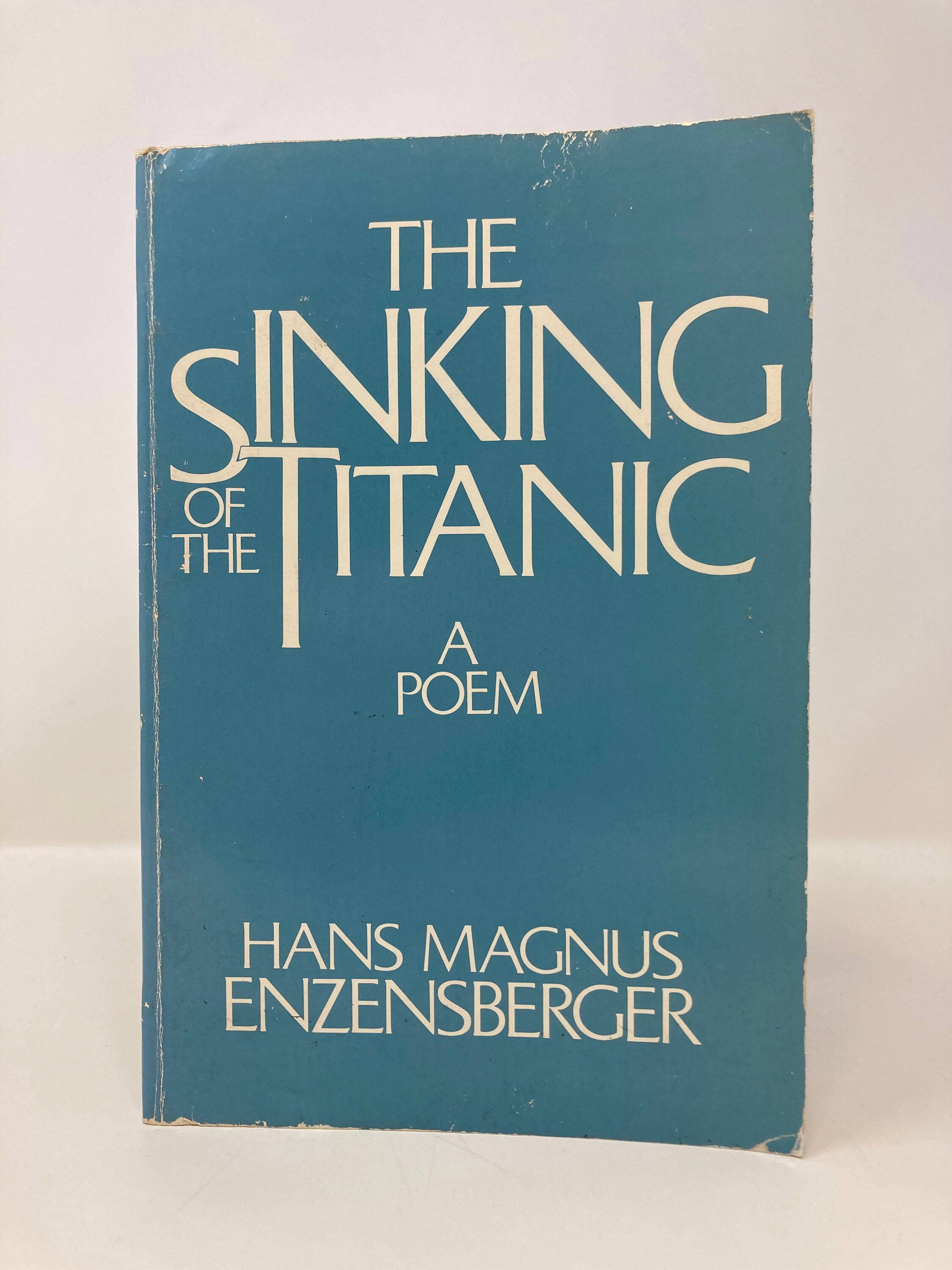 The Sinking of the Titanic: A Poem by Hans Magnus Enzensberg Paperback ...