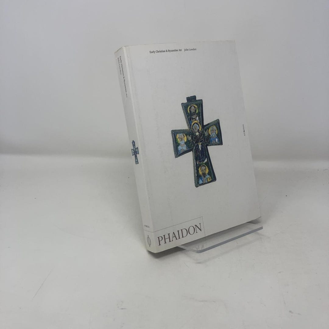 Early Christian & Byzantine Art by John Lowden PB First Edition ...