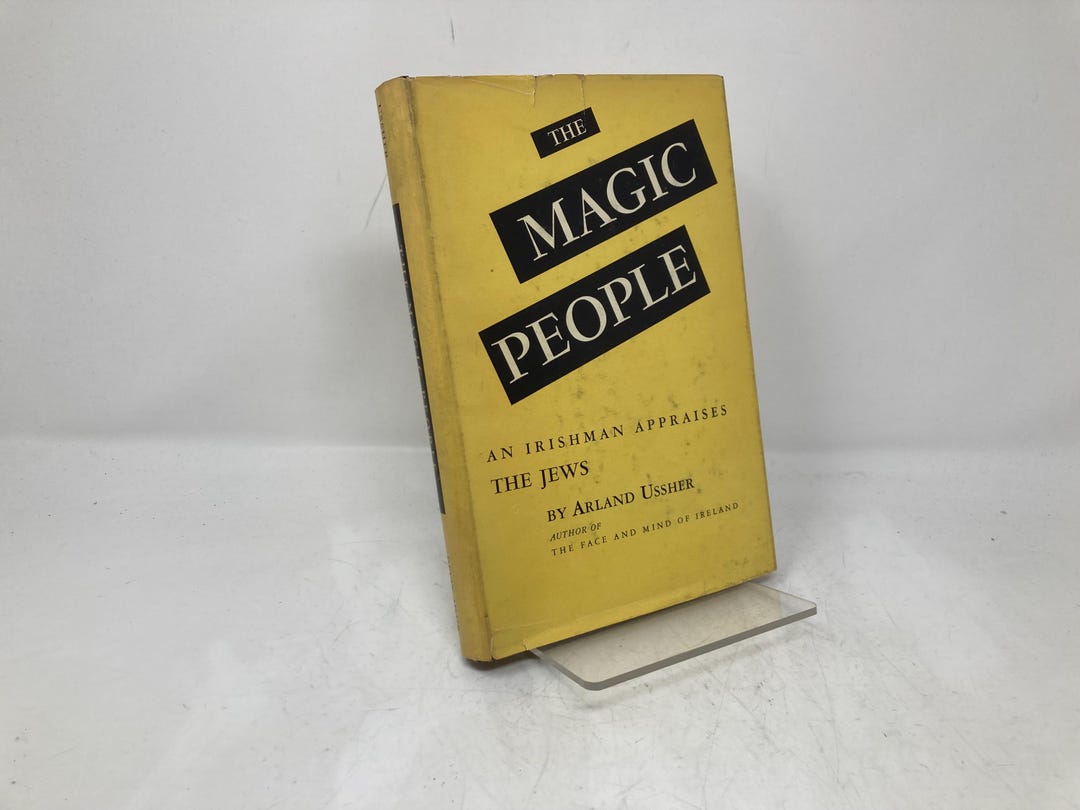 The Magic People: an Irishman Appraises the Jews by Arland Ussher HC ...
