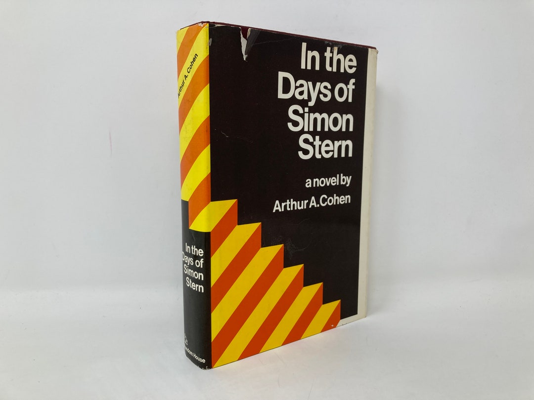 In the Days of Simon Stern by Arthur A Cohen Hardcover 1st 1st Very ...