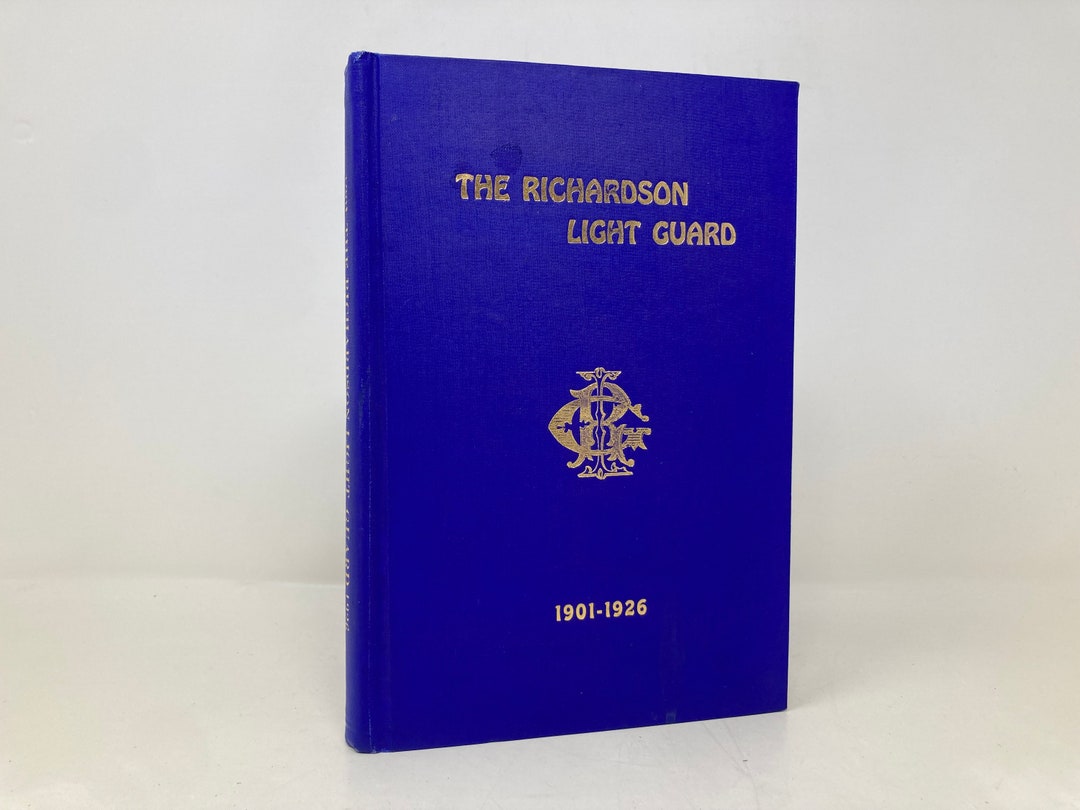 History of the Richardson Light Guard of Wakefield Mass. 1901-1926 HC ...