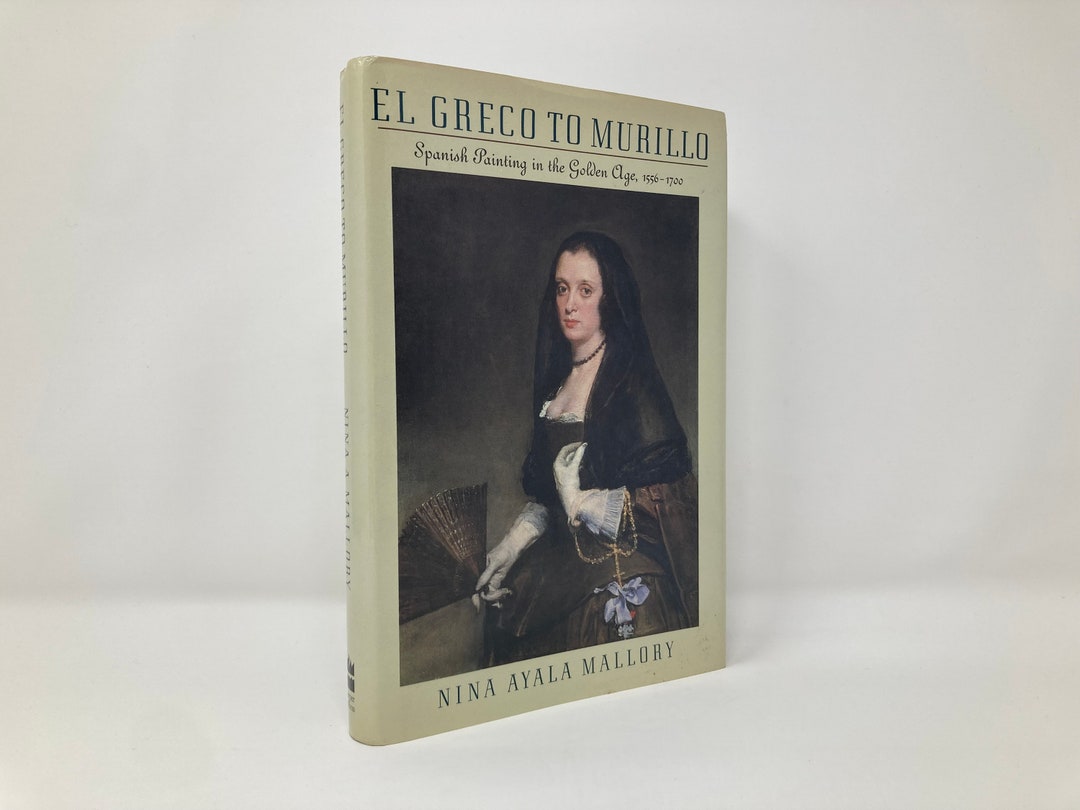 El Greco to Murillo by Nina Mallory Hardcover HC First 1st Like New ...