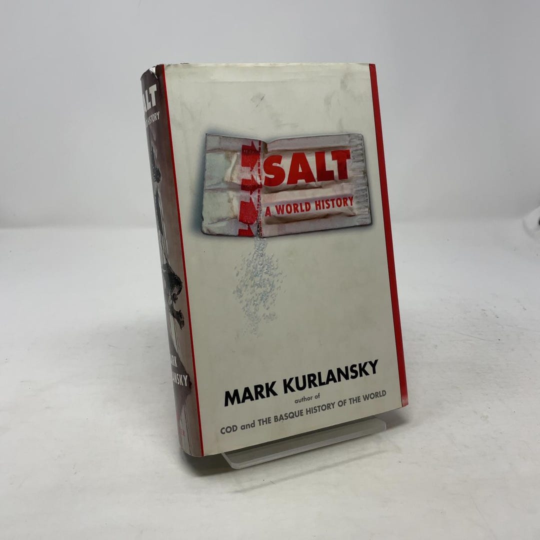 Salt by Mark Kurlansky HC First Edition Hardcover Like New 2002 361765 ...
