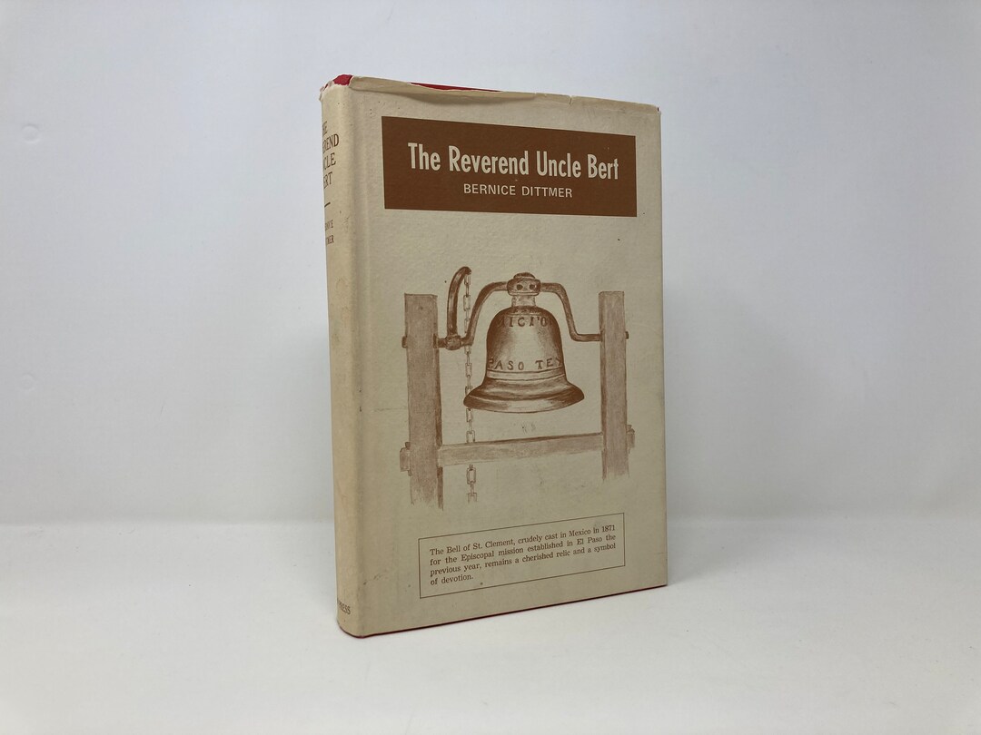 The Reverend Uncle Bert by Bernice Dittmer HC Hardcover 1st First VG ...