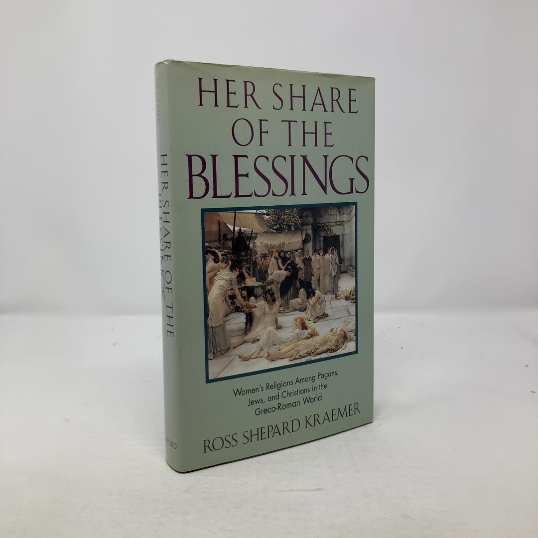 Her Share of the Blessings by Ross Shepard Kraemer HC First Edition ...